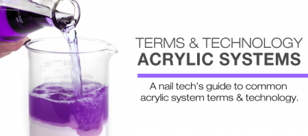 Terms & Technology: Acrylic Systems | See more Nail Tech Tips onl